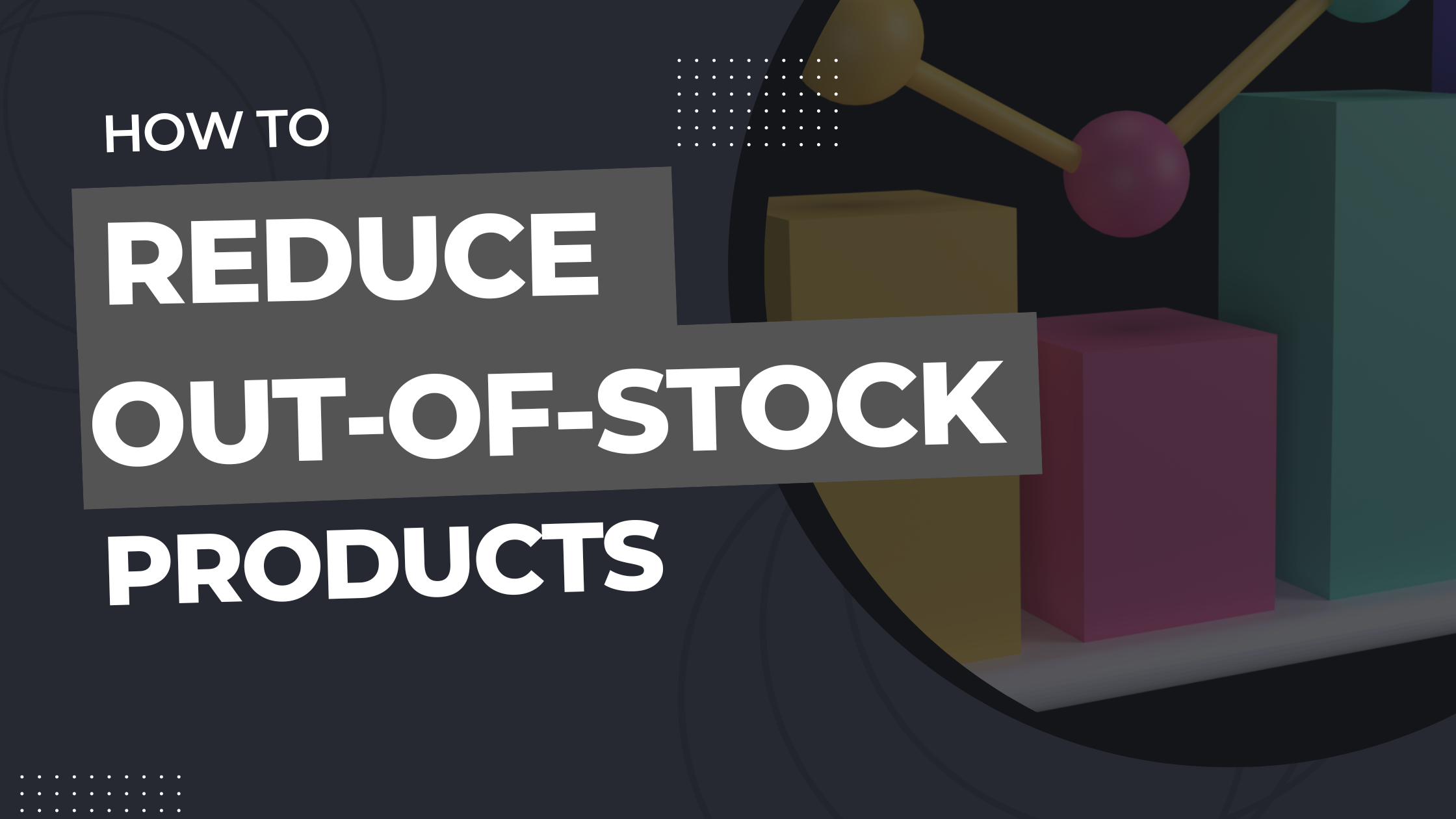How to reduce out-of-stock products